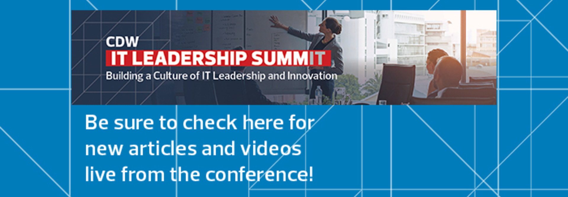 CDW IT Leadership SummIT | BizTech Magazine