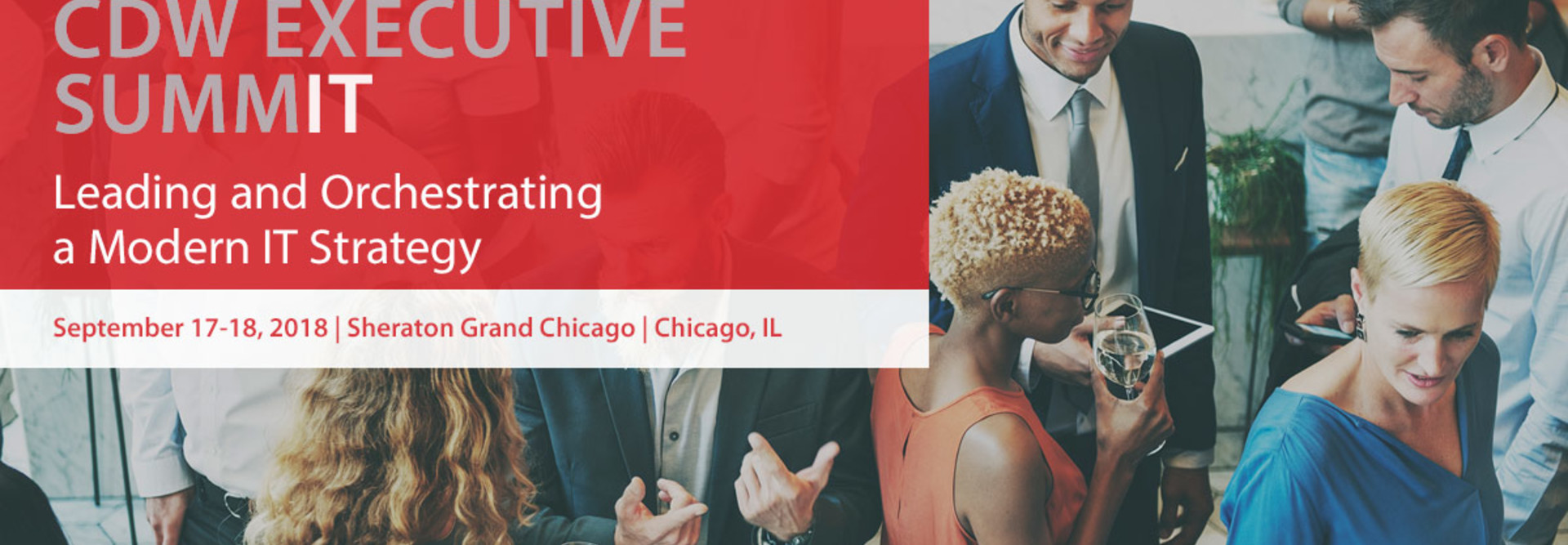 CDW Executive SummIT: Leading and Orchestrating a Modern IT Strategy ...