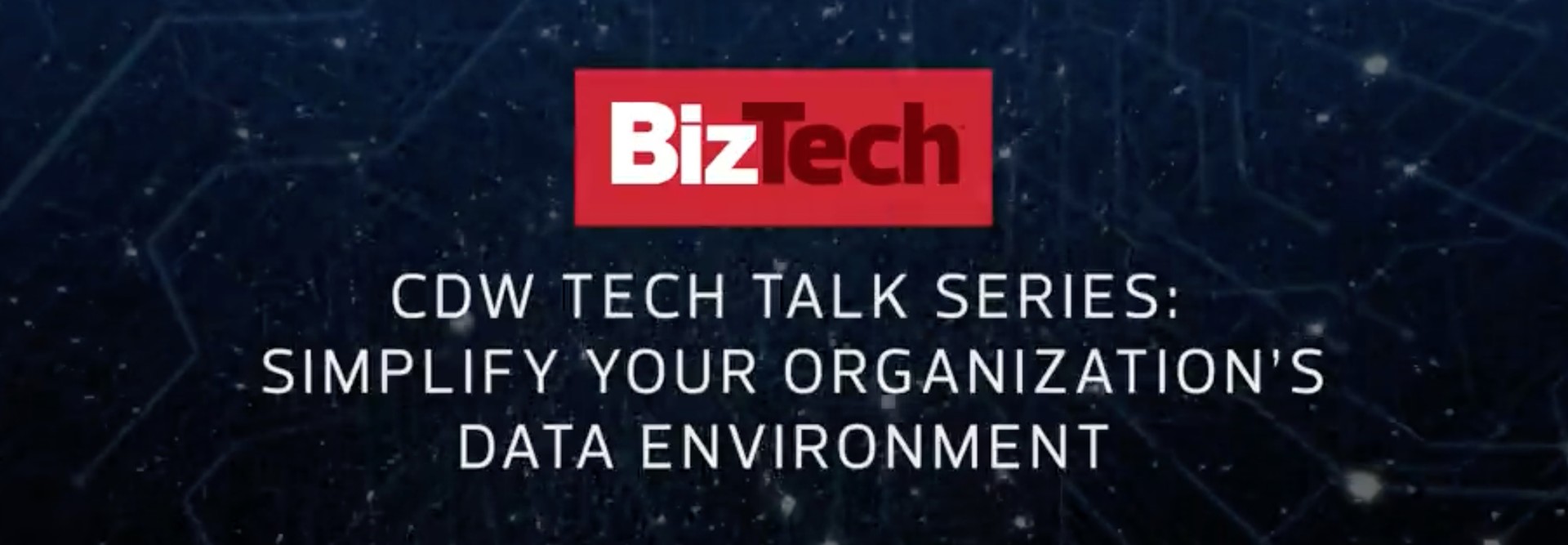 CDW Tech Talk Series: Simplifying Your IT Infrastructure to Reduce ...